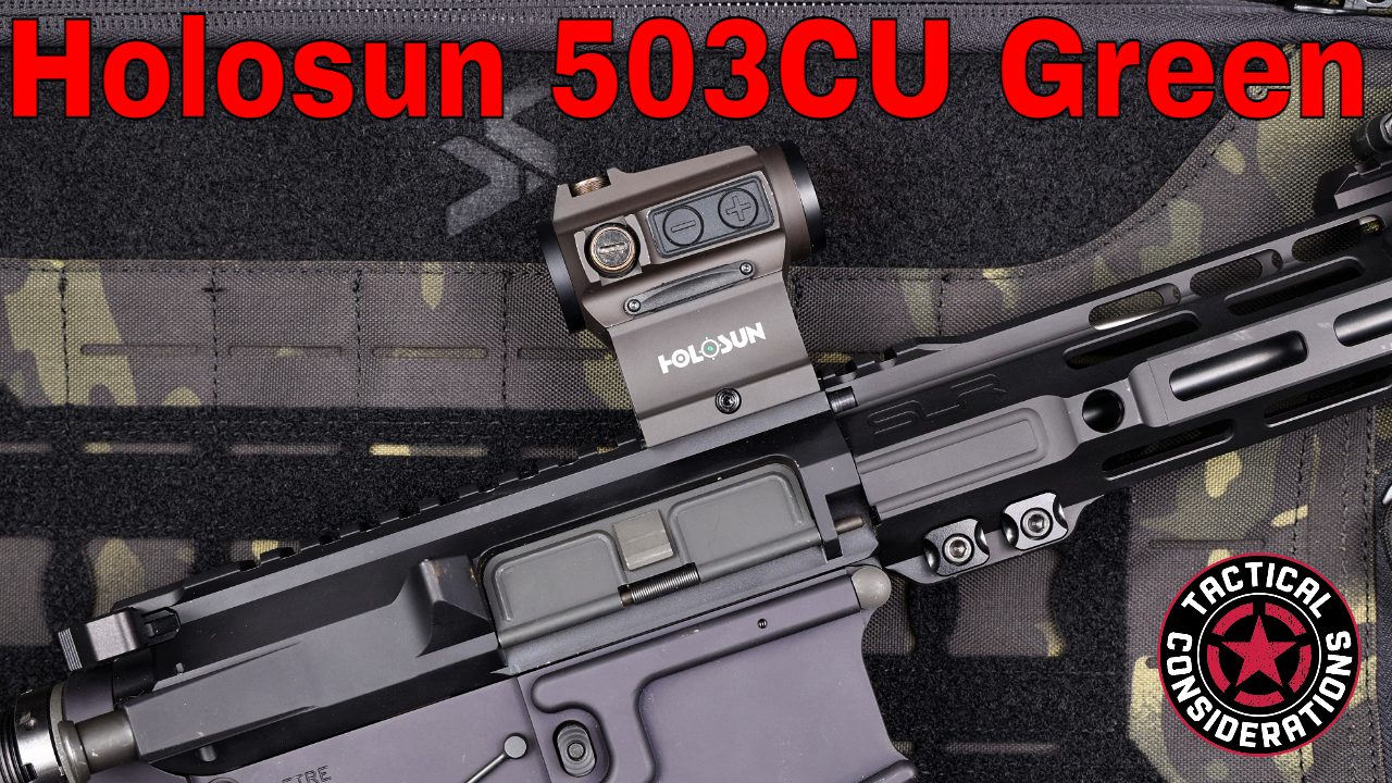 Holosun 503CU Green - Tactical Considerations